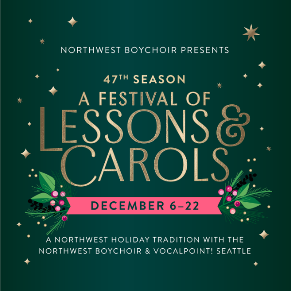 A Festival of Lessons & Carols – Greater Seattle Choral Consortium